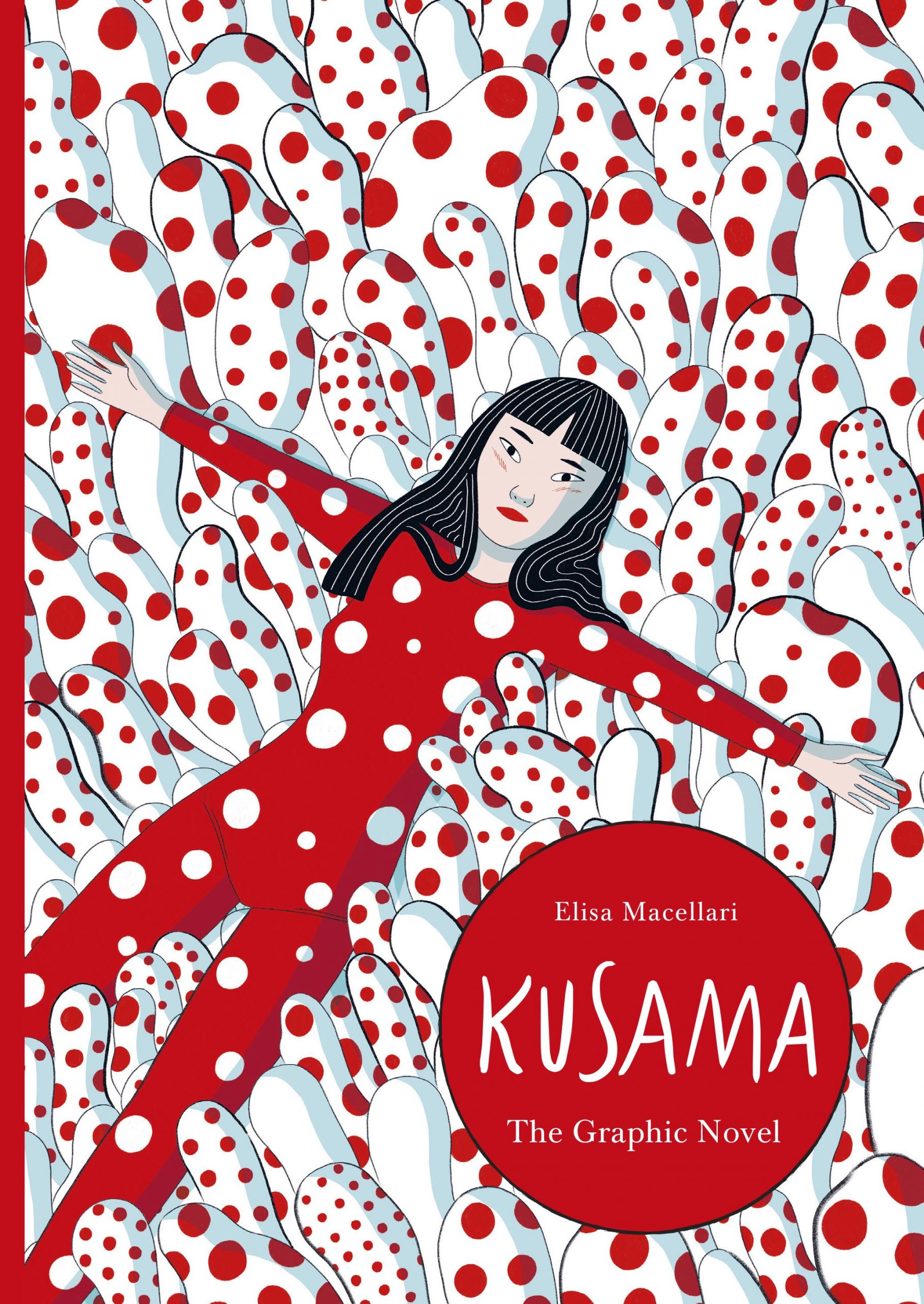 Kusama: A Graphic Biography, the first graphic novel on the world-wide ...